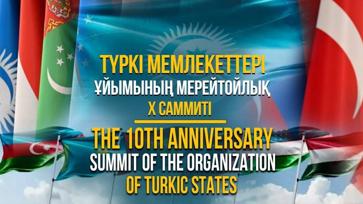 10th Anniversary Summit of the Organization of Turkic States in Astana