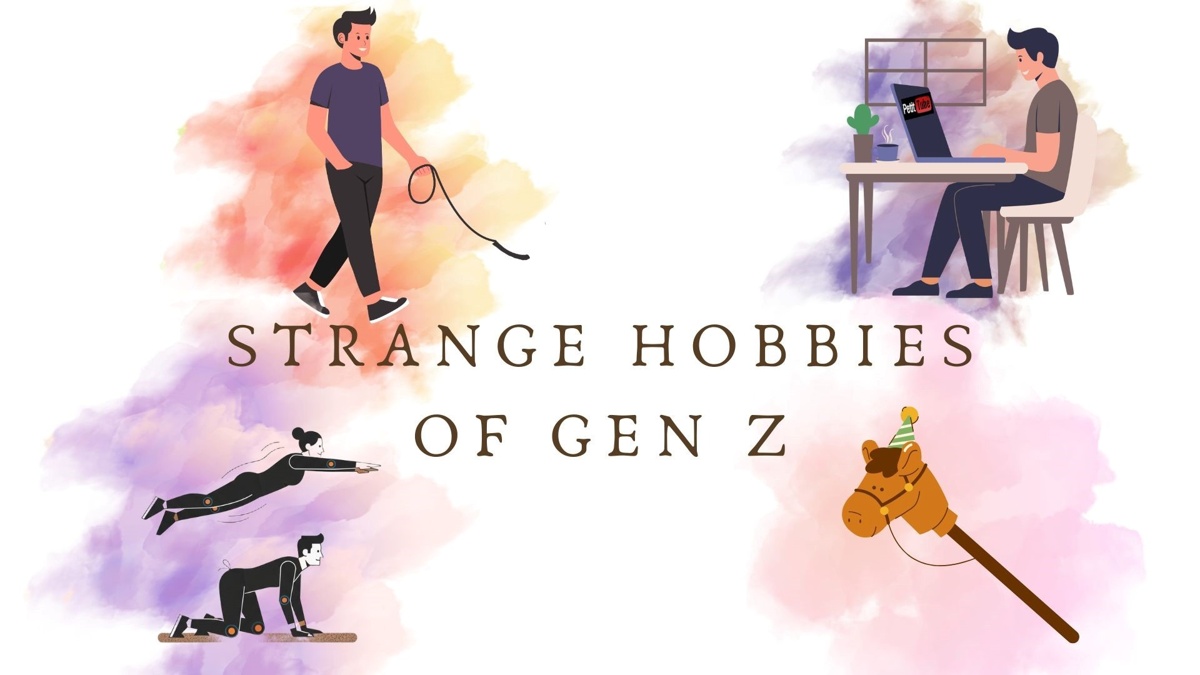 Strange hobbies of Gen Z with deep social nature